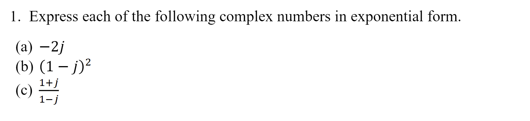 Solved 1. Express each of the following complex numbers in | Chegg.com