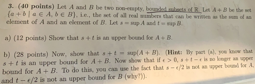 Solved 3. (40 points) Let A and B be two non-empty, bounded | Chegg.com