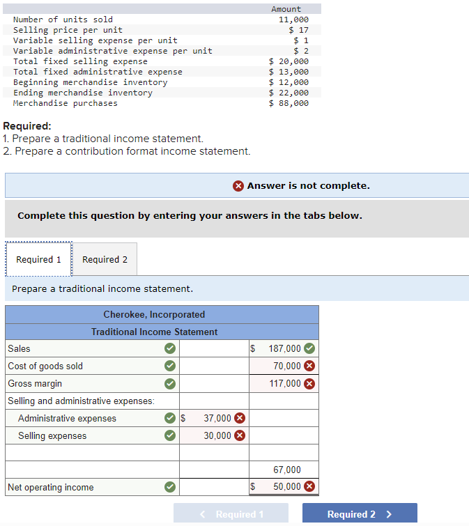 Solved Required: 1. Prepare a traditional income statement. | Chegg.com