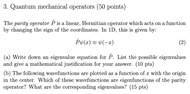 3. Quantum mechanical operators (50 points) The | Chegg.com