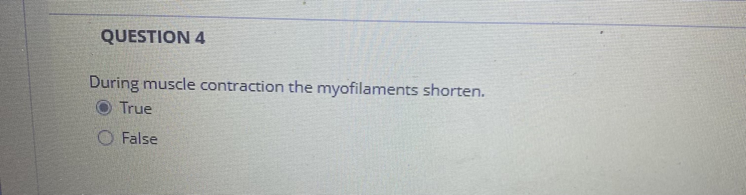 Solved QUESTION 4During muscle contraction the myofilaments | Chegg.com