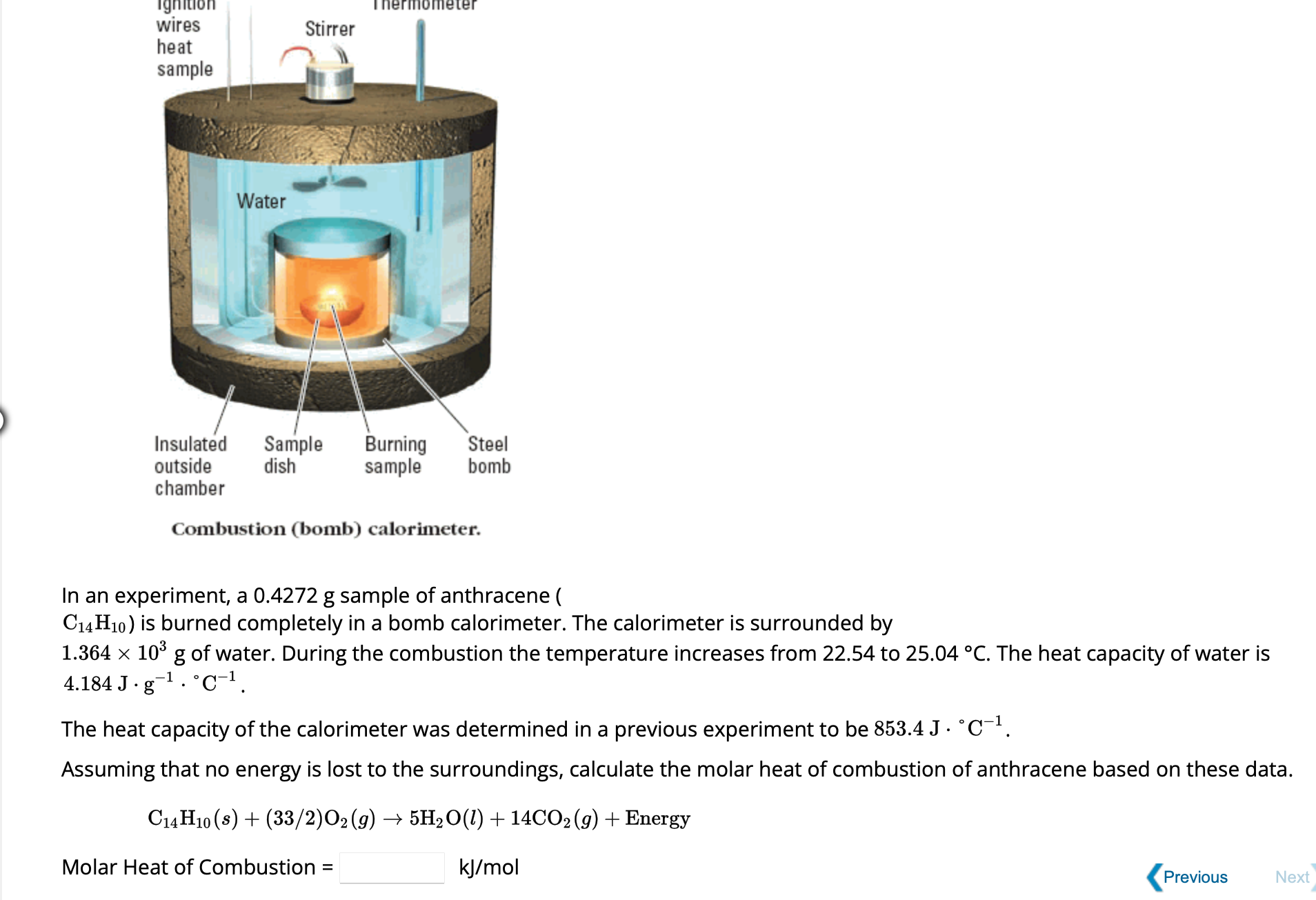 Solved Combustion (bomb) calorimeter. In an experiment, a | Chegg.com