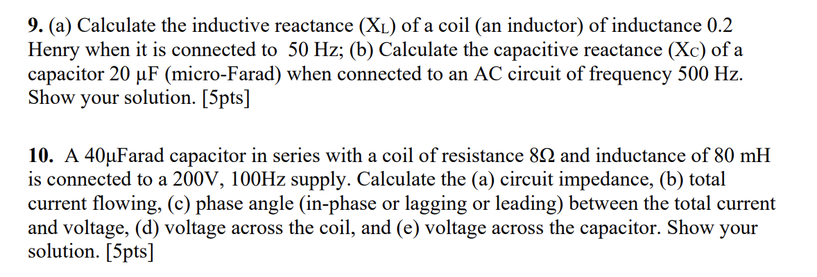 Solved 9. (a) Calculate the inductive reactance (XL) of a | Chegg.com
