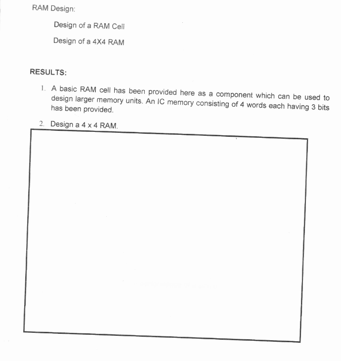 Solved RAM Design: Design of a RAM Cell Design of a 4X4 RAM | Chegg.com