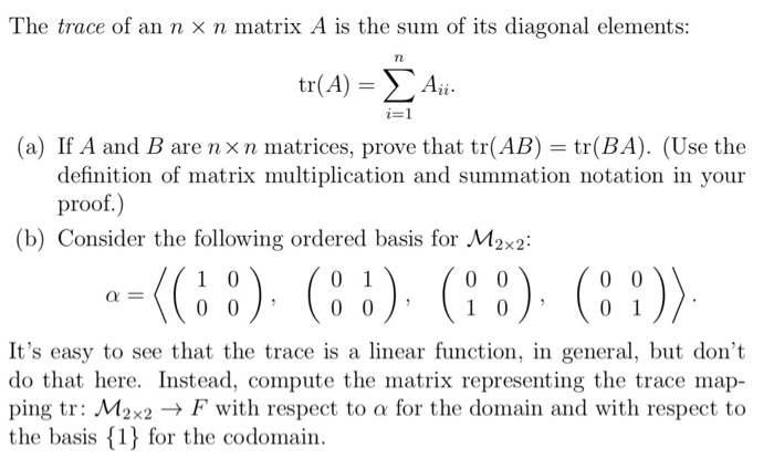 Solved The trace of an n x nmatrix A is the sum of its | Chegg.com