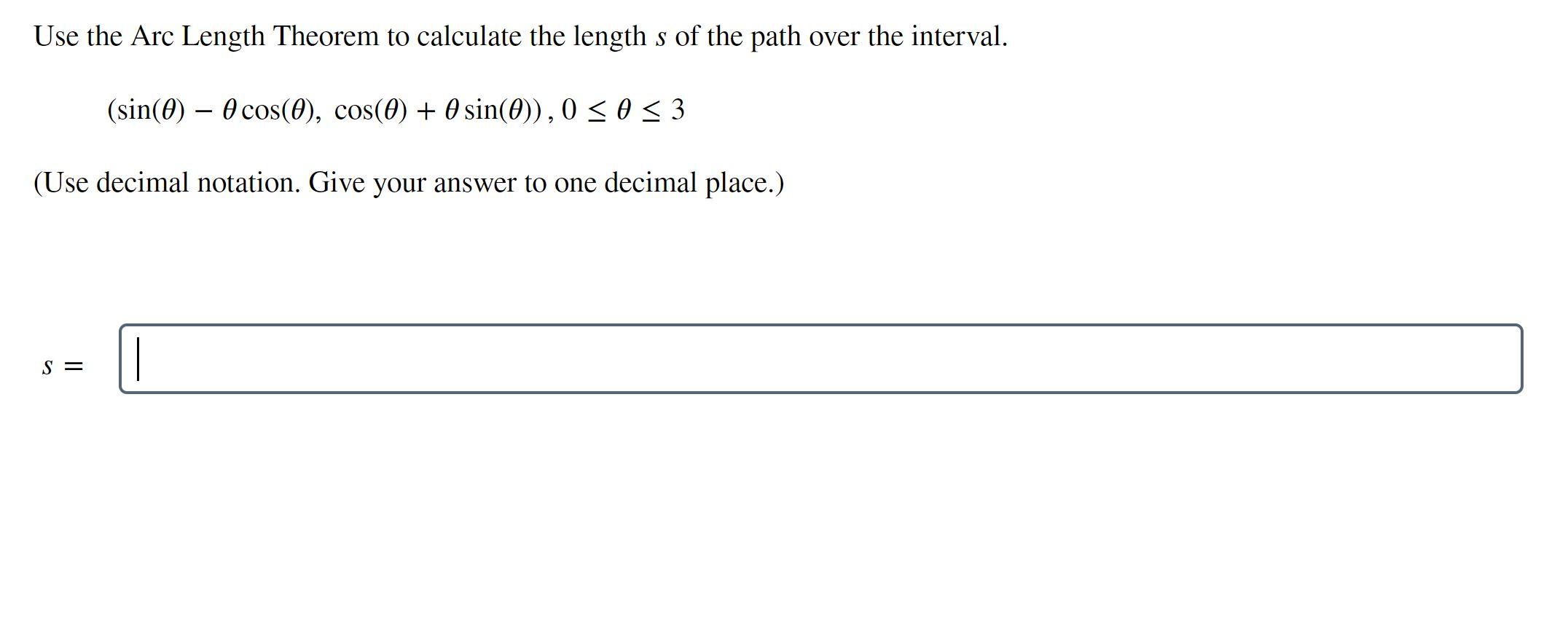 Solved Use the Arc Length Theorem to calculate the length s | Chegg.com