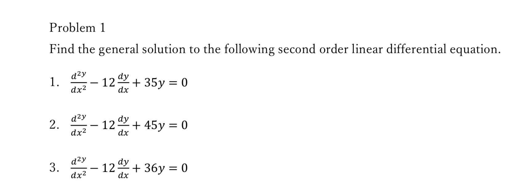 Solved Find the general solution to the following second | Chegg.com