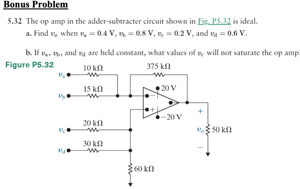Solved 5.32 The op amp in the adder-subtracter circuit shown | Chegg.com