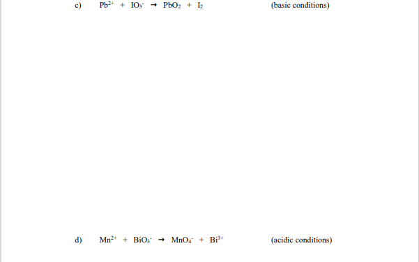 Solved Pb2++IO3−→PbO2+I2 Mn2++BiO3−→MnO4−+Bi3+ | Chegg.com