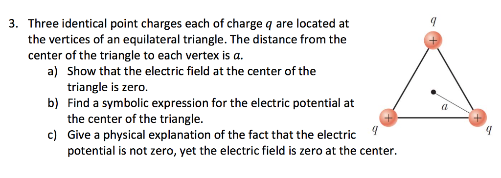 Solved Three identical point charges each of charge q are | Chegg.com