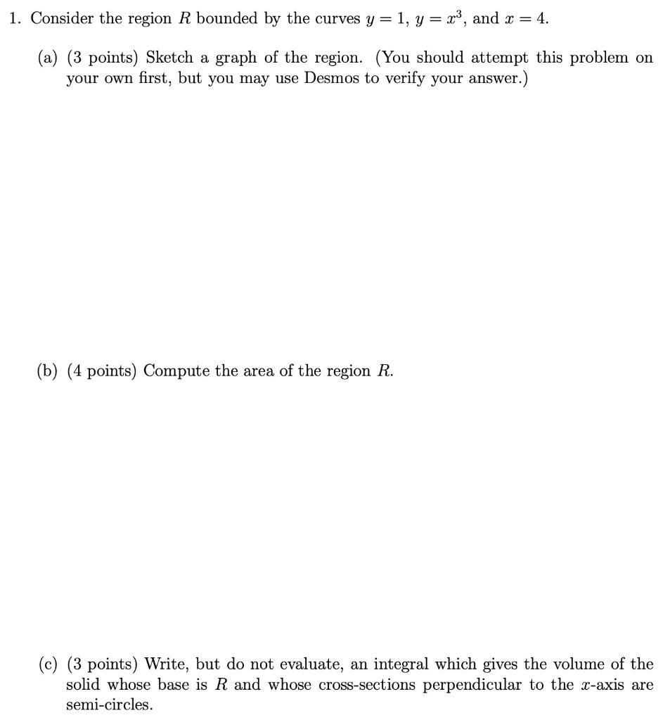 Consider the region R bounded by the curves y=1,y=x3, | Chegg.com