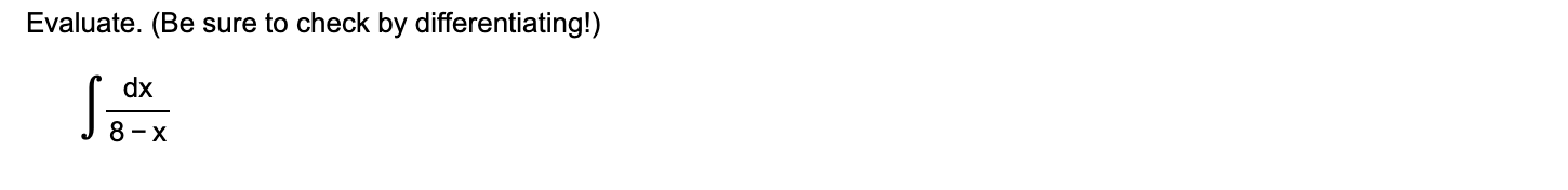 Solved Evaluate. (Be sure to check by | Chegg.com