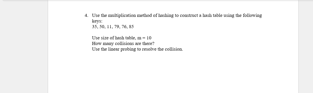 Solved 4. Use the multiplication method of hashing to | Chegg.com