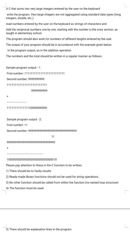 Solved A C that sums two very large integers entered by the | Chegg.com