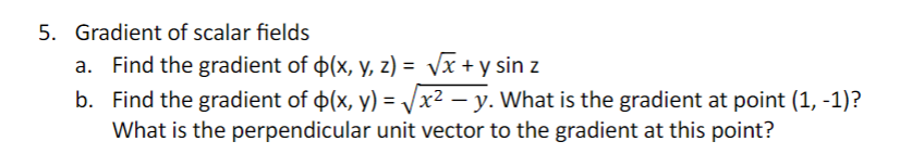 Solved Gradient of scalar fieldsa. ﻿Find the gradient of | Chegg.com
