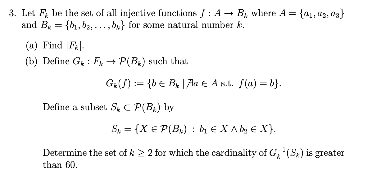 Solved 3. Let Fk be the set of all injective functions f : A | Chegg.com