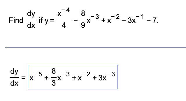 Solved Find Dxdy If Y 4x−4−98x−3 X−2−3x−1−7
