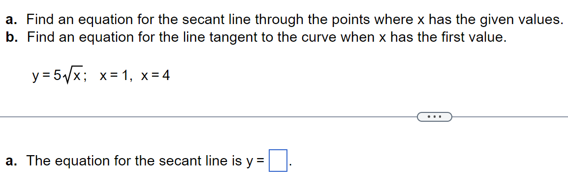 Solved a. Find an equation for the secant line through the | Chegg.com