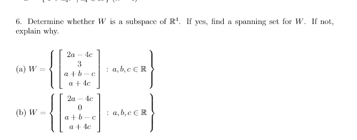 Solved 6. Determine whether W is a subspace of R4. If yes, | Chegg.com
