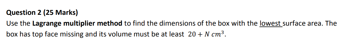 Solved Question 2 (25 Marks) Use the Lagrange multiplier | Chegg.com