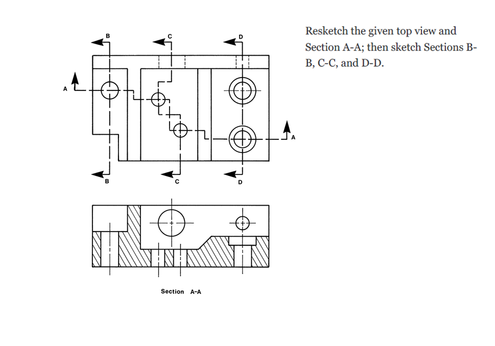 Solved Resketch the given top view and Section A-A; then | Chegg.com