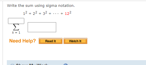 Solved Write the sum using sigma notation. 12+22+32+⋯+122 | Chegg.com