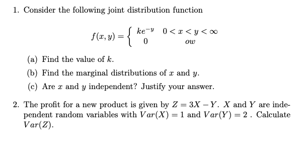 Solved 1. Consider the following joint distribution function | Chegg.com