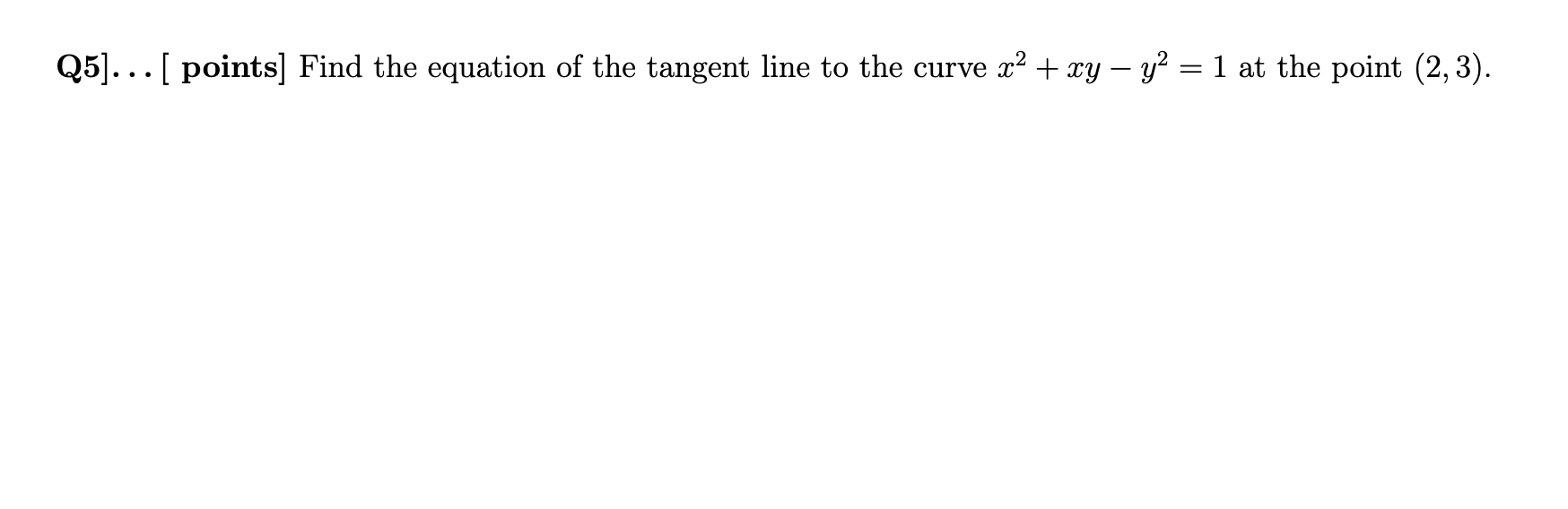Solved Q5]... [ points] Find the equation of the tangent | Chegg.com