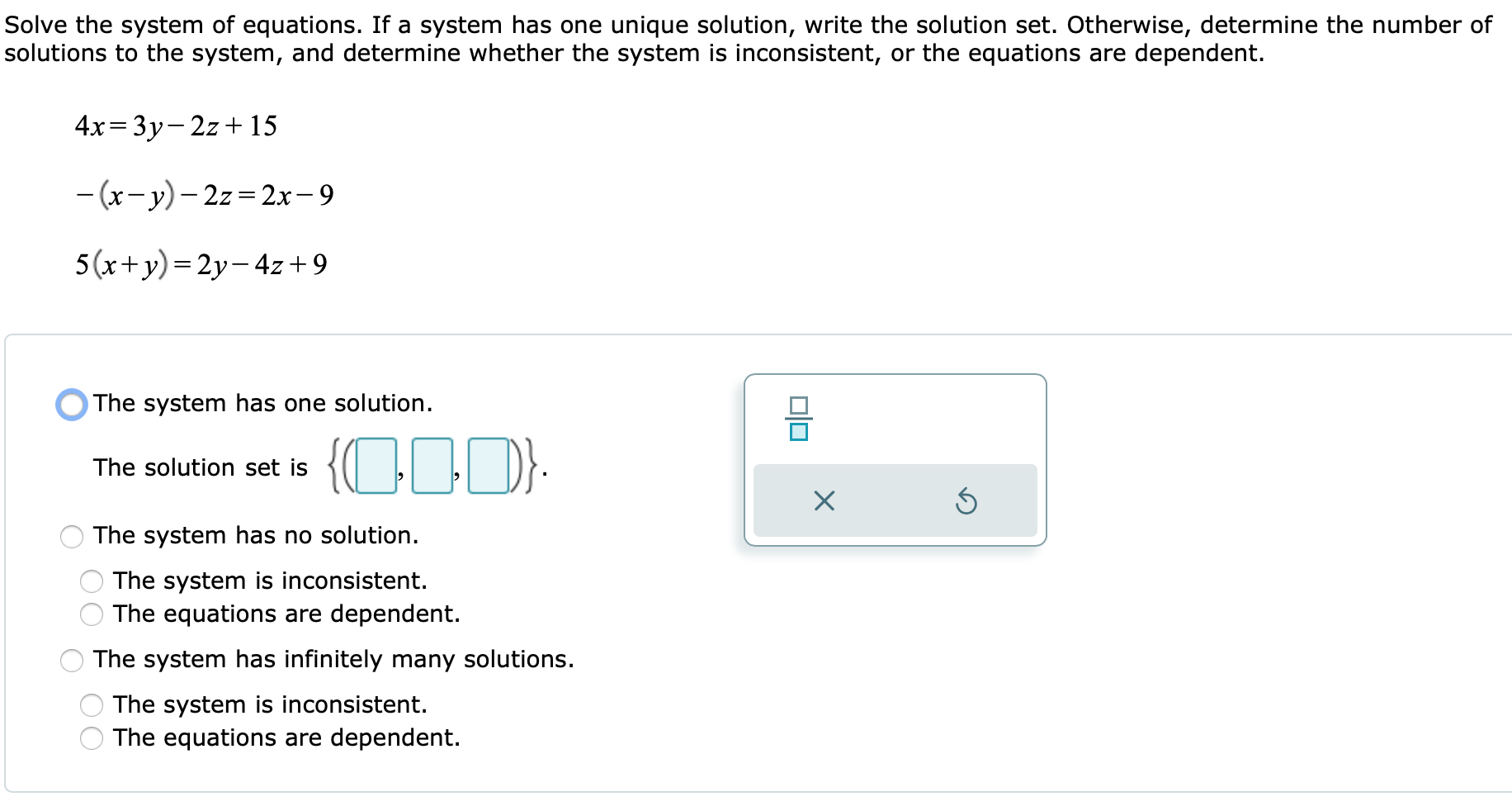 Solved Solve The System Of Equations If A System Has One 