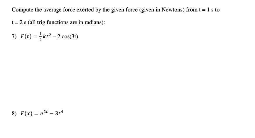 Solved Compute the average force exerted by the given force | Chegg.com