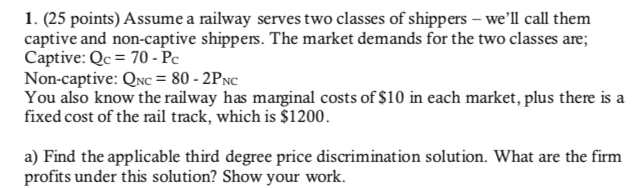 Solved 1. (25 points) Assume a railway serves two classes of | Chegg.com