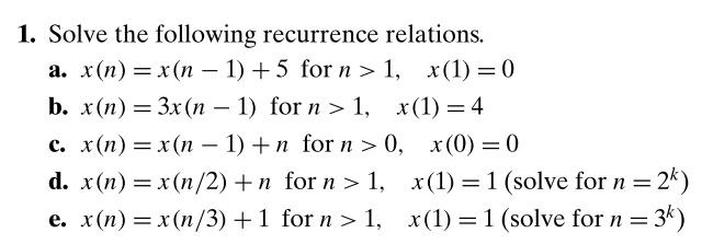 Solved 1. Solve the following recurrence relations. a. x(n) | Chegg.com