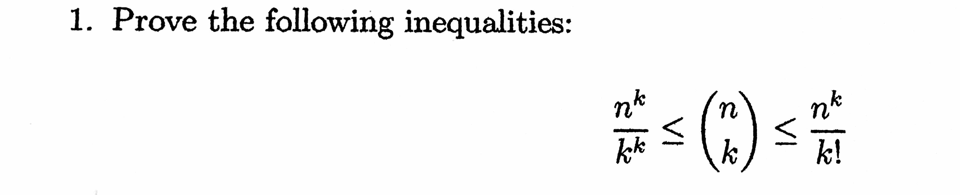 Solved 1. Prove the following inequalities: nk nk