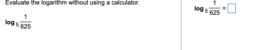 Solved Evaluate the logarithm without using a calculator. | Chegg.com