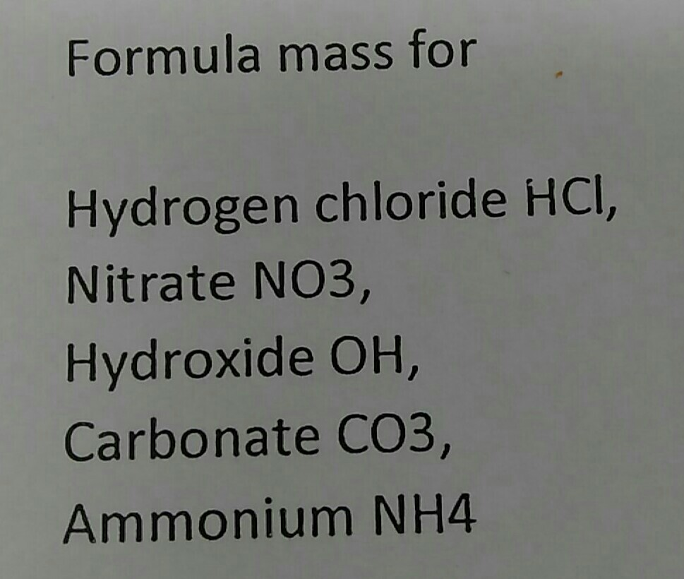 Solved Formula mass for Hydrogen chloride HCI Nitrate NO3, | Chegg.com