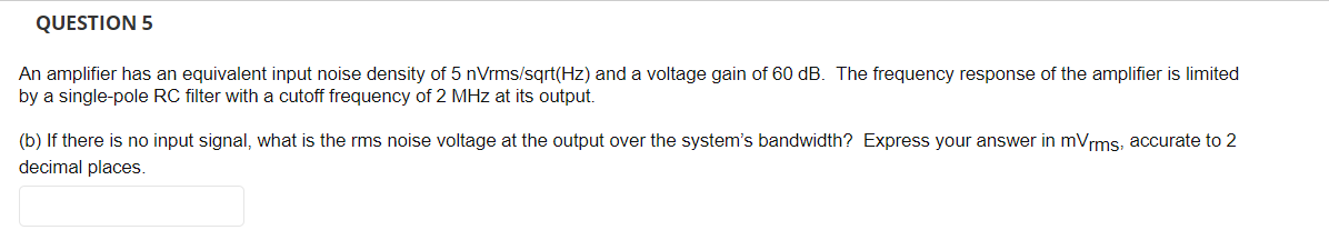 Solved (c) What is the total noise voltage from the sensor | Chegg.com
