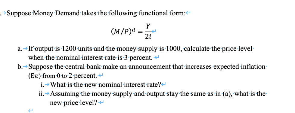 Solved Suppose Money Demand takes the following functional | Chegg.com