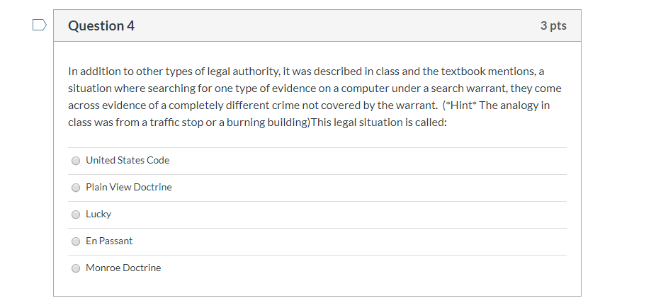 Solved Question 4 3 pts In addition to other types of legal | Chegg.com