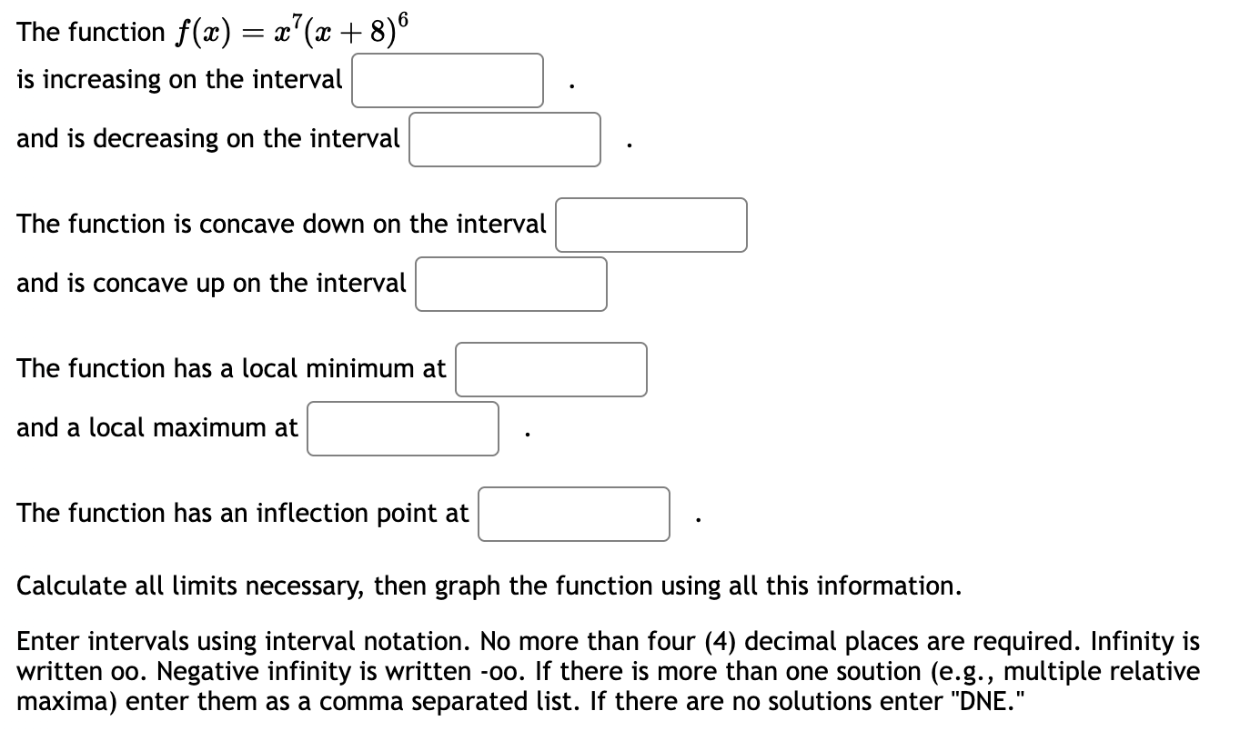 Solved Calculate all limits necessary, then graph the | Chegg.com