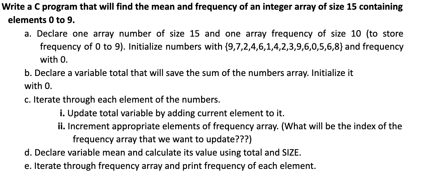Solved Nrite a C program that will find the mean and | Chegg.com Solved Nrite a C program that will find the mean and | Chegg.com