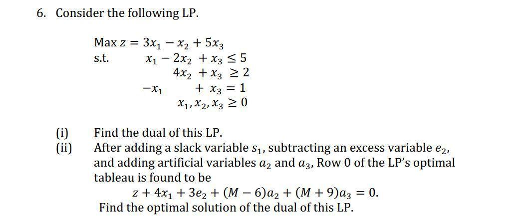Solved 6. Consider the following LP. Maxz=3x1−x2+5x3 s.t. | Chegg.com