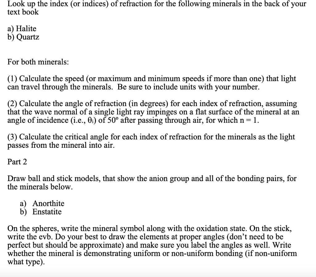 Solved Look up the index (or indices) of refraction for the | Chegg.com