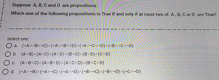 Solved Suppose A, B, C and D are propositions. Which one of | Chegg.com