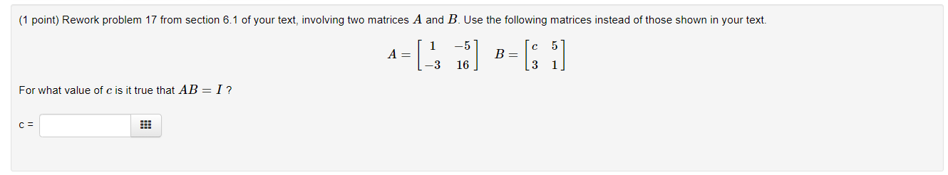 Solved (1 point) Rework problem 17 from section 6.1 of your | Chegg.com