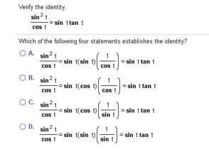 Solved Verify the identity sin?! -- =sin cost tant Which of | Chegg.com