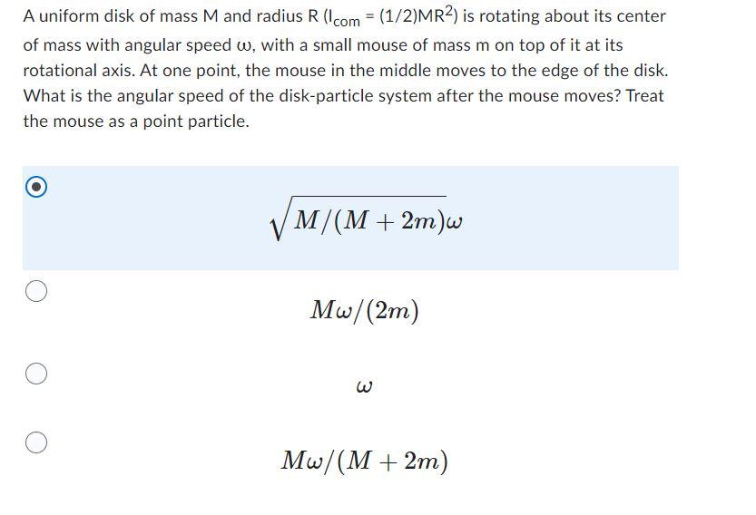 Solved A uniform disk of mass M and radius R(Icom =(1/2)MR2) | Chegg.com