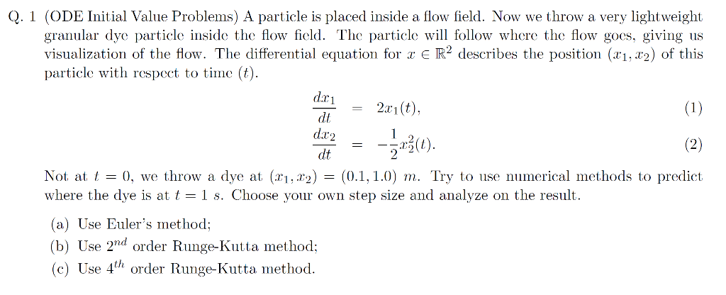 Solved Q. 1 (ODE Initial Value Problems) A particle is | Chegg.com