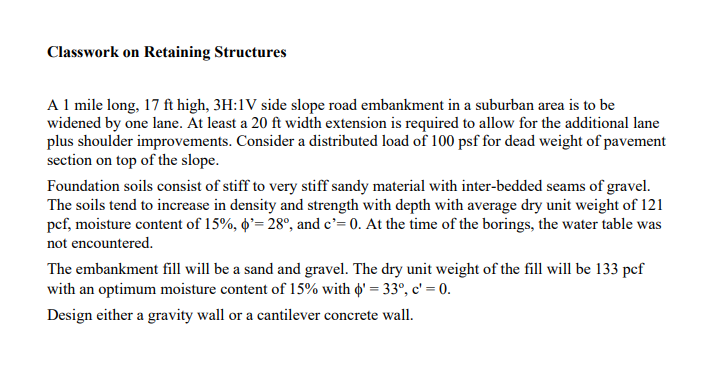 Solved Classwork on Retaining StructuresA 1 ﻿mile long, 17ft | Chegg.com