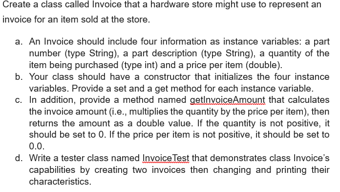 Solved Create a class called Invoice that a hardware store | Chegg.com