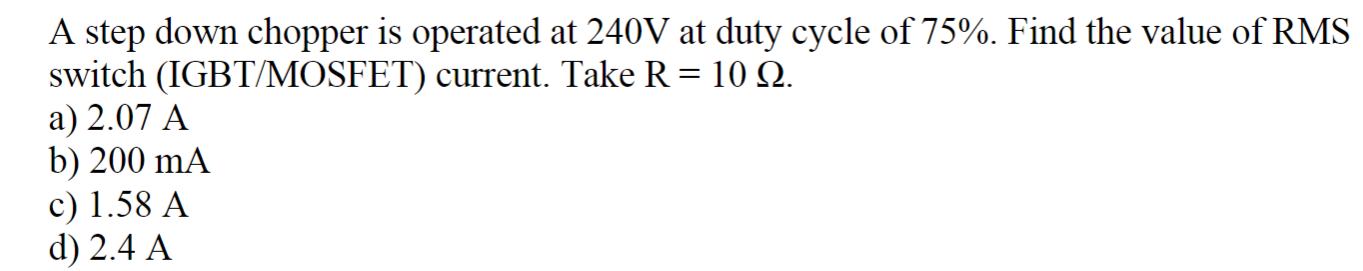 Solved A step down chopper is operated at 240 V at duty | Chegg.com